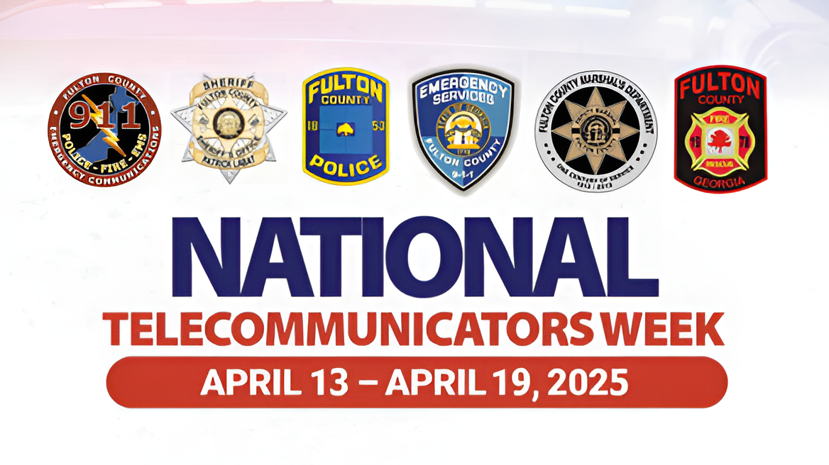 Fulton County Celebrates E911 Communications Week – April 13-19, 2025