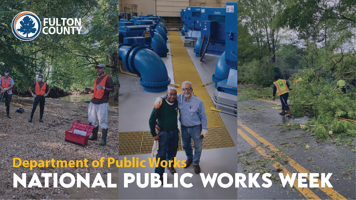 Fulton County Celebrates National Public Works Week 2021