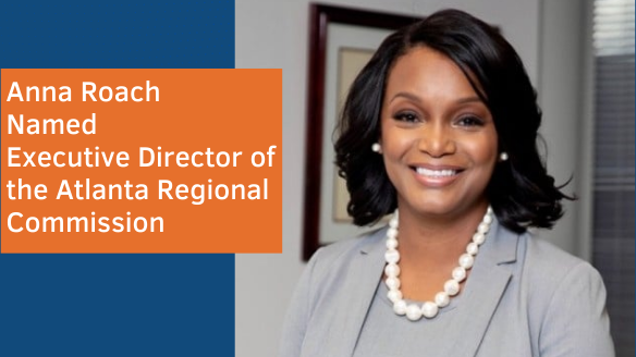 Anna Roach Named Executive Director of the Atlanta Regional Commission